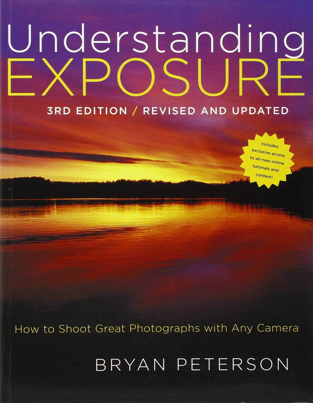 Understanding Exposure, 3rd Edition: How to Shoot Great Photographs with Any Camera – LAFA Brands