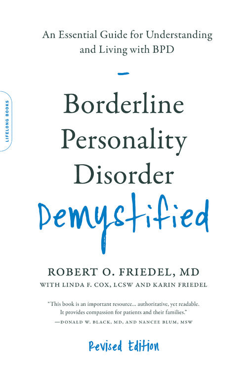 Borderline Personality Disorder Demystified: An Essential Guide for ...